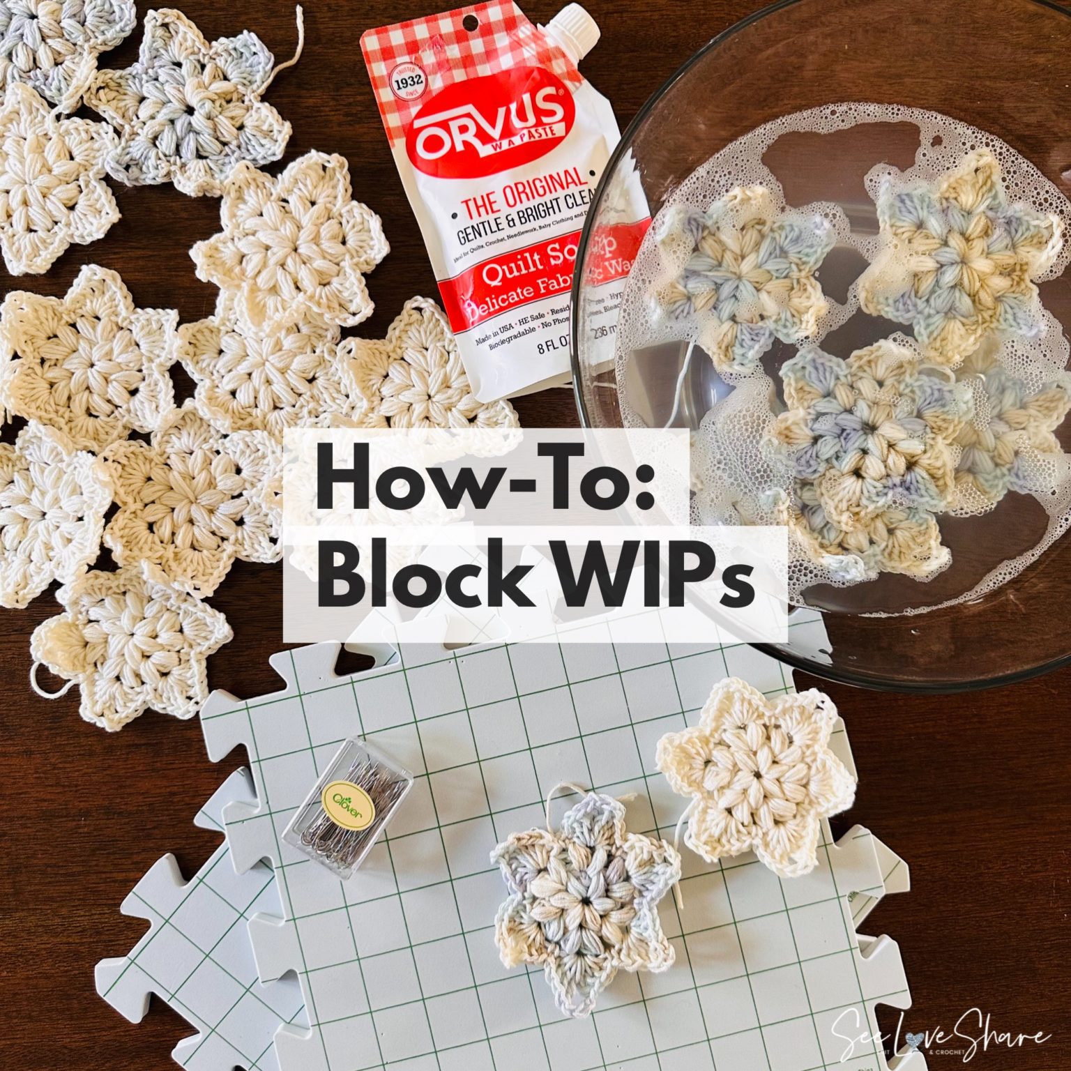 How to Block Knit & Crochet Work — Step-by-Step Tutorial | SeeLoveShare
